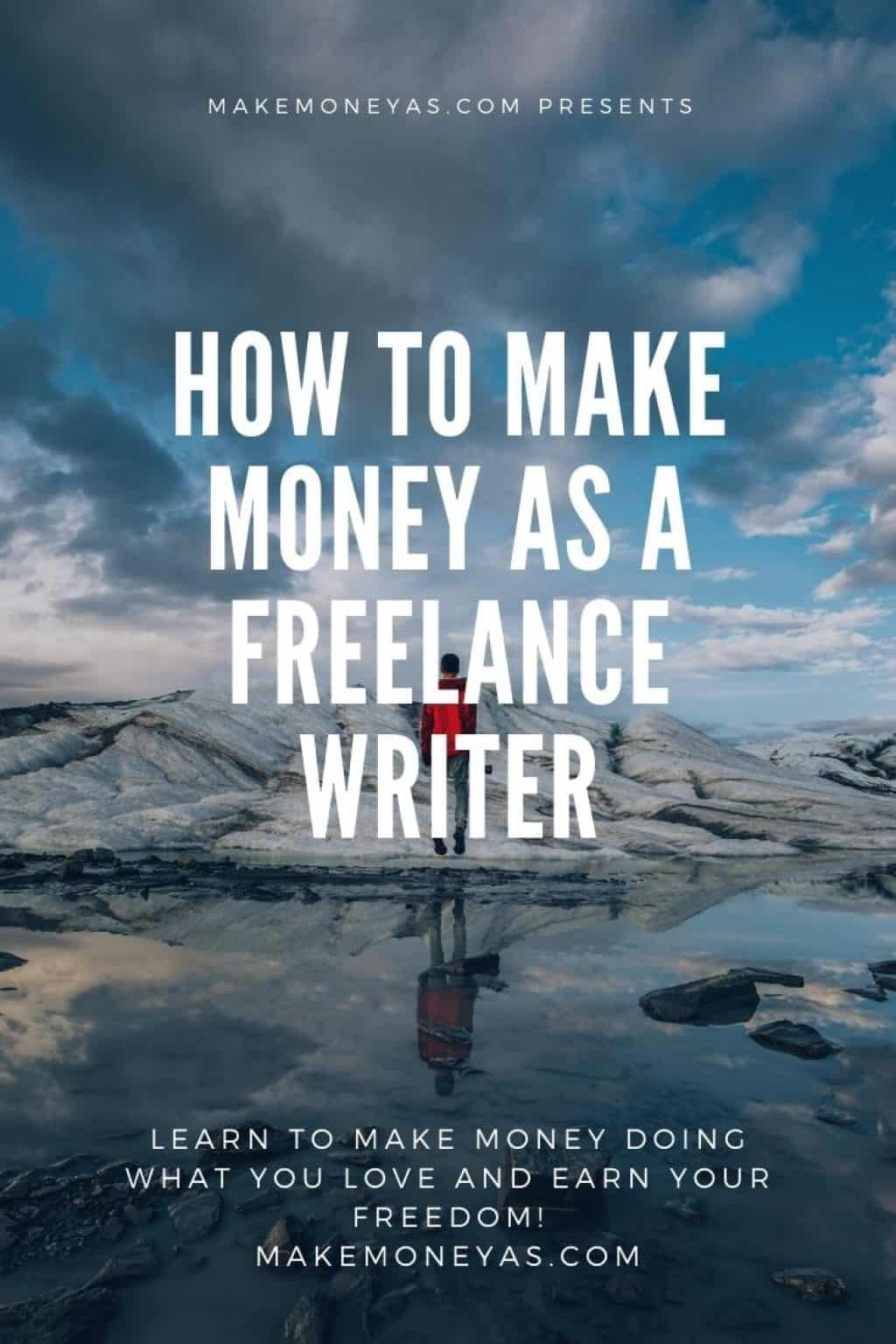How To Make Money As A Freelance Writer