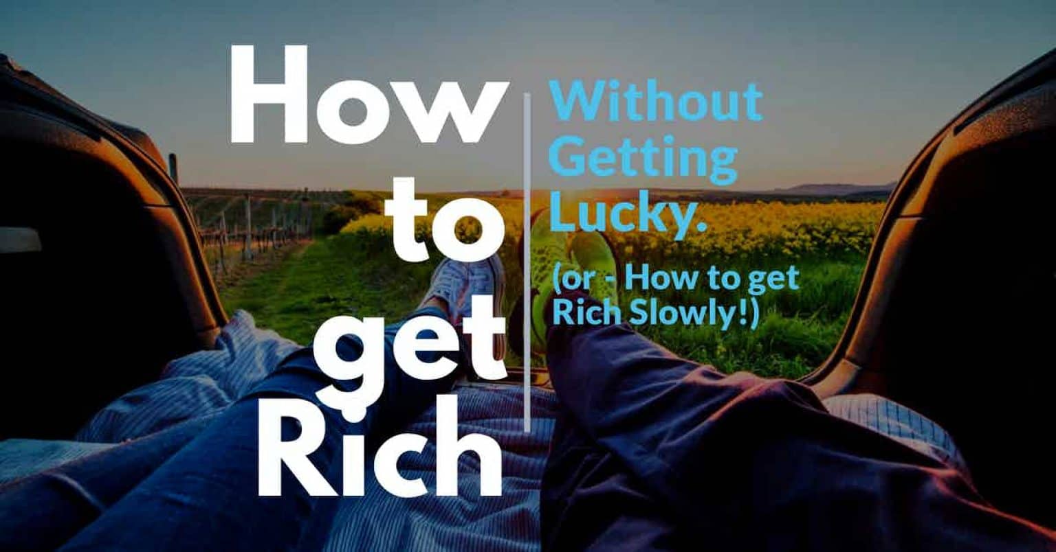 Naval Ravikant How To Get Rich Without Getting Lucky